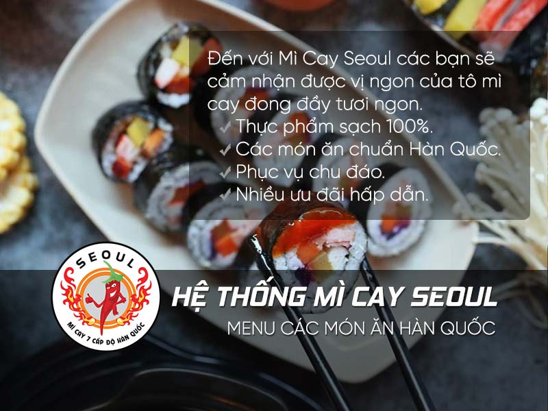 Menu các món ăn ngon tại các chi nhánh Mì Cay Seoul